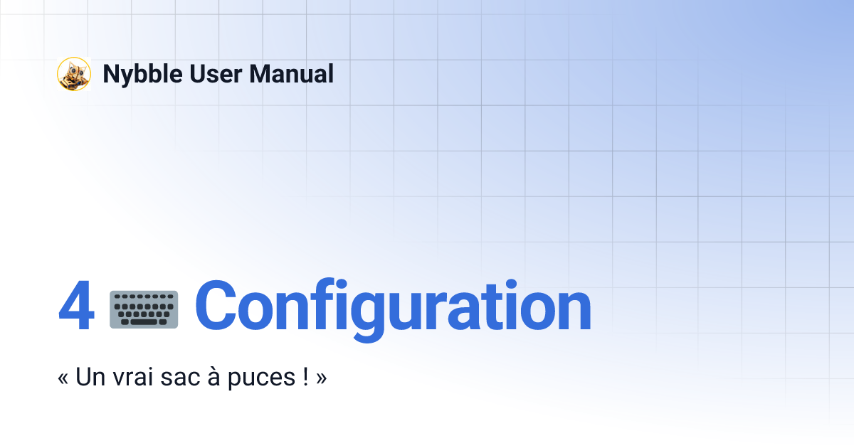 4 ⌨️ Configuration | Nybble User Manual